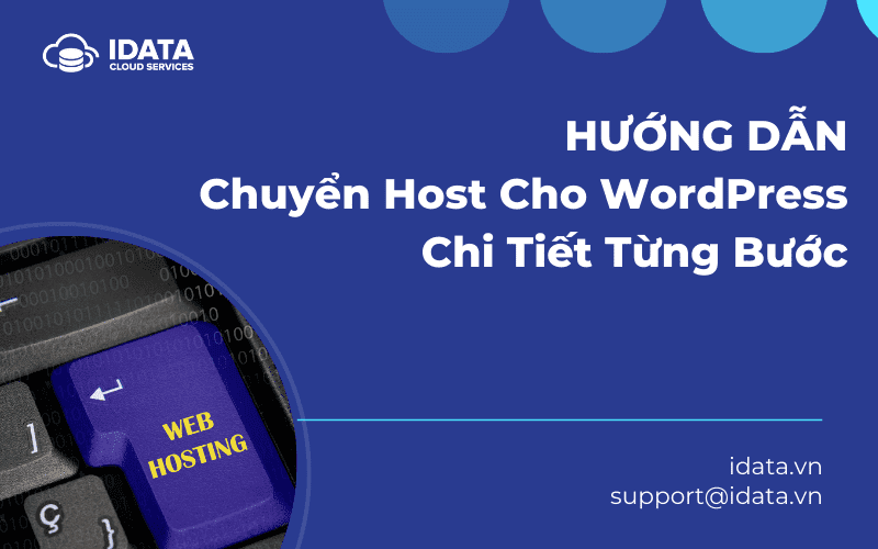 Hướng dẫn chuyển host cho WordPress Chi Tiết Nhất Thế Kỷ